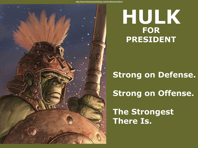HULK FOR PRESIDENT
